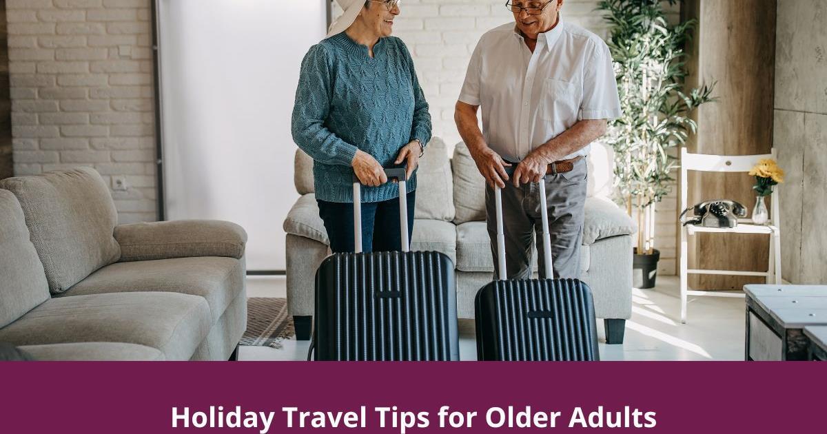Holiday Travel Tips for Seniors