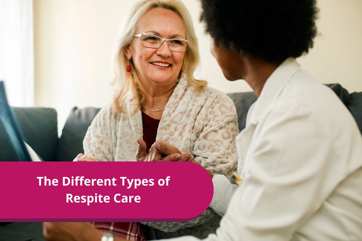 The Different Types of Respite Care